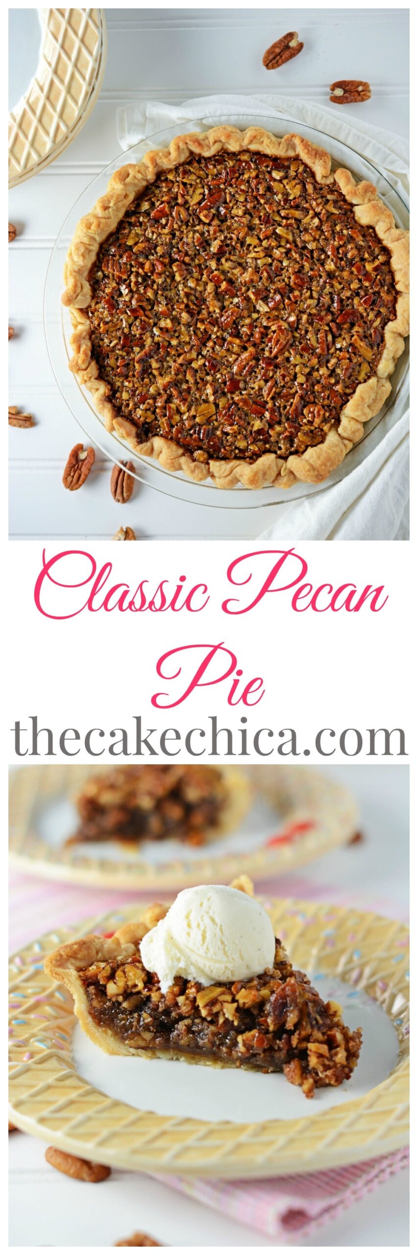 Classic Pecan Pie - The Cake Chica