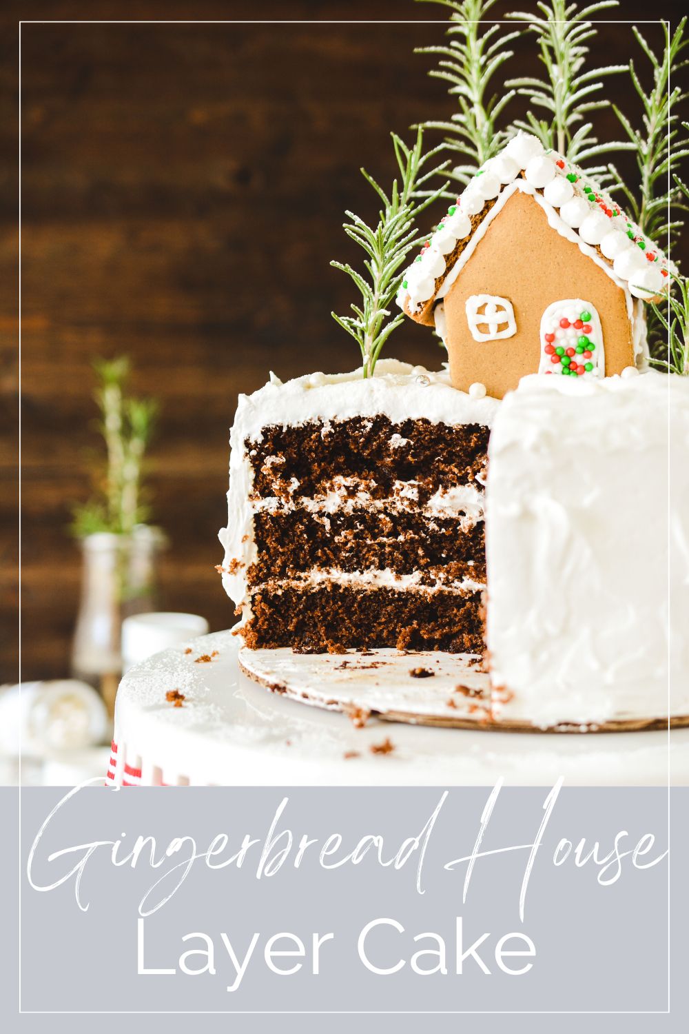 Gingerbread House Layer Cake - The Cake Chica