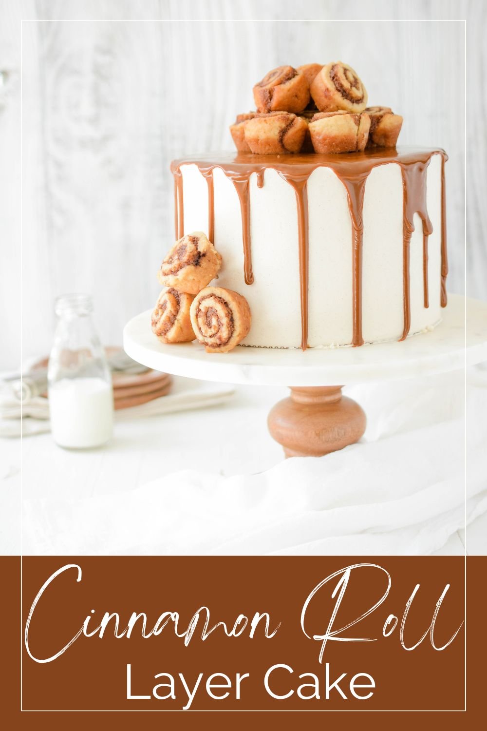 Cinnamon Roll Layer Cake - The Cake Chica
