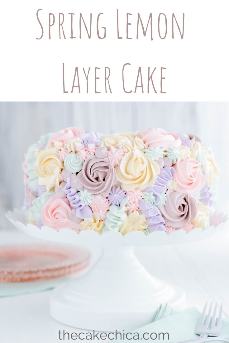 Spring Lemon Layer Cake - The Cake Chica