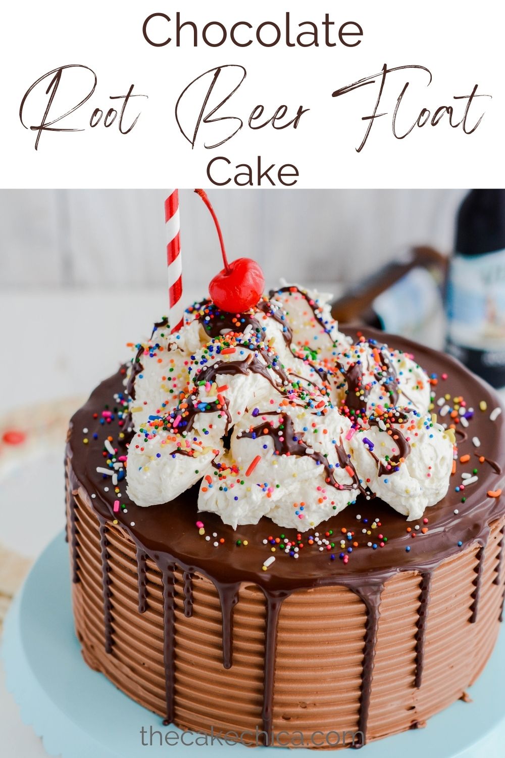 Chocolate Root Beer Float Cake - The Cake Chica