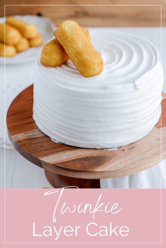 Twinkie Layer Cake - The Cake Chica