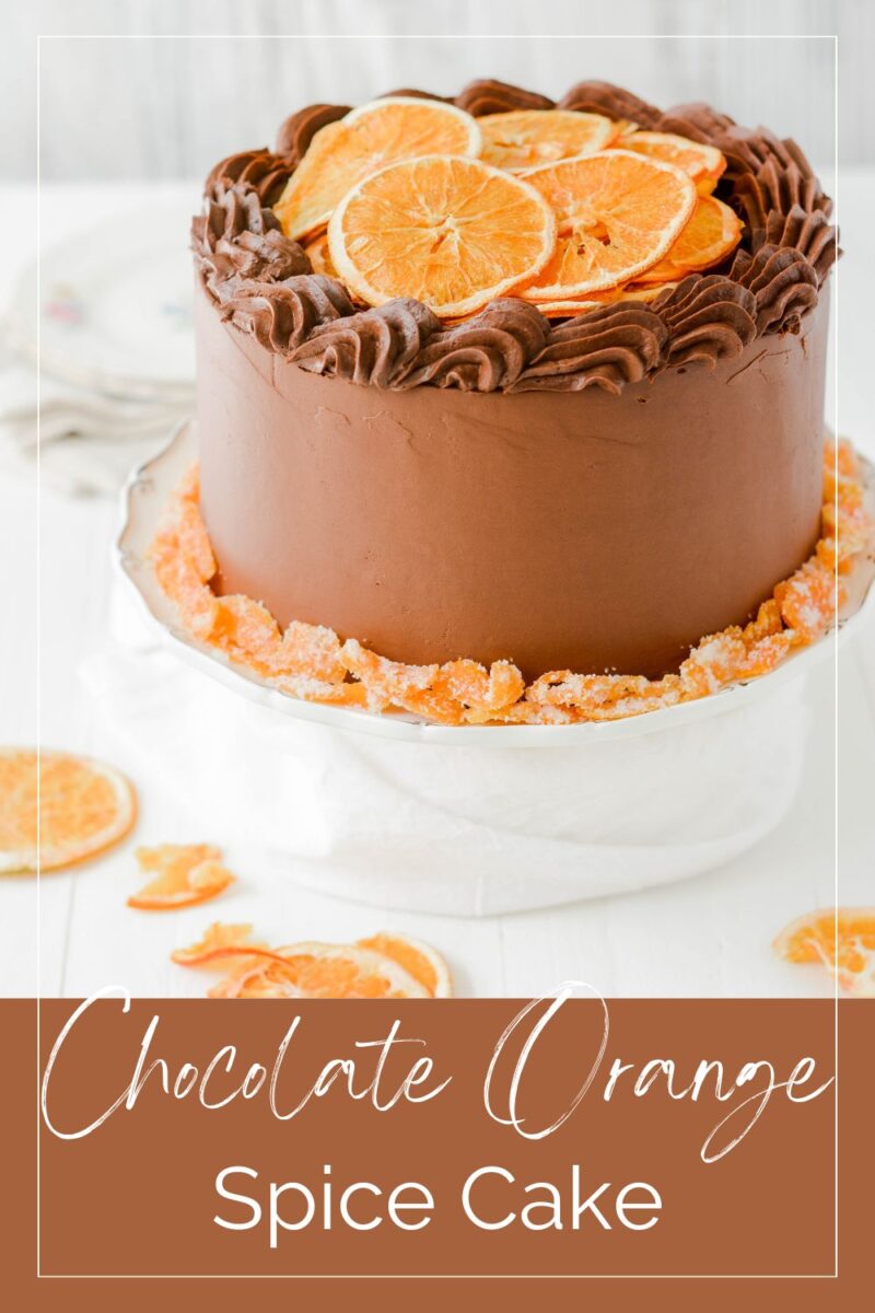 Chocolate Orange Spice Cake - The Cake Chica