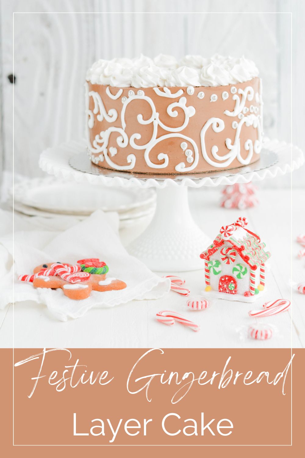 Festive Gingerbread Layer Cake - The Cake Chica